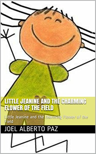 Little Jeanine and the charming Flower of the Field: Little Jeanine and ...