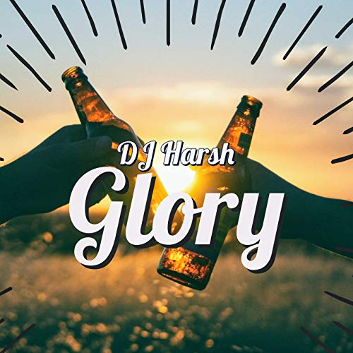 Glory by DJ Harsh on Amazon Music - Amazon.com