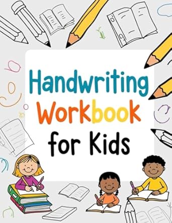Handwriting Workbook for Kids: Fun and Educational Practice for Ages 4 ...
