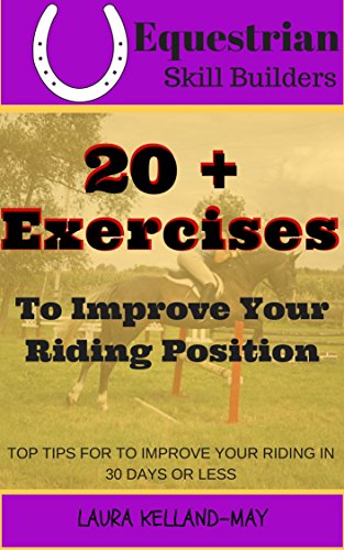Amazon.com: Equitation Tips- 20+ Exercises to Improve Your Riding ...
