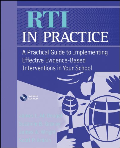 Rti In Practice A Practical Guide To Implementing Effective Evidence Based Interventions In