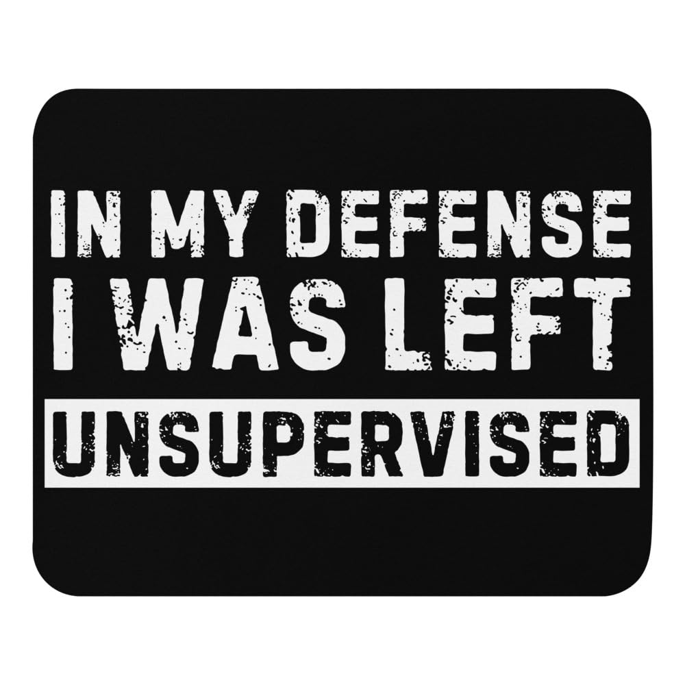 Amazon.com: Funny in My Defense I was Left Unsupervised Mouse Pad Non ...