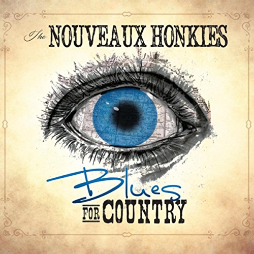 Amazon.com: Blues for Country : The Nouveaux Honkies: Digital Music