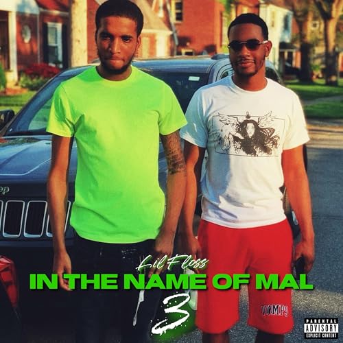 In the name of Mal 3 by Lil Floss on Amazon Prime Music