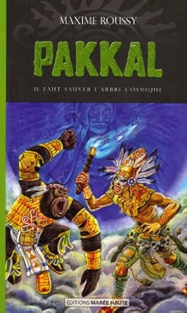 Amazon.fr - Pakkal : Il Faut Sauver L'arbre Cosmique - Livres
