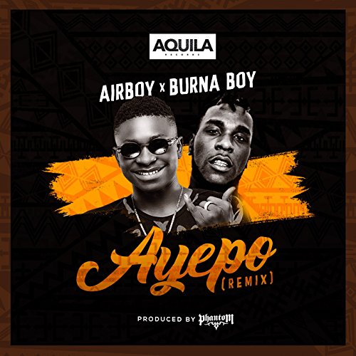 Écouter Ayepo (Remix) [feat. Burna Boy] par AirBoy sur Amazon Music ...