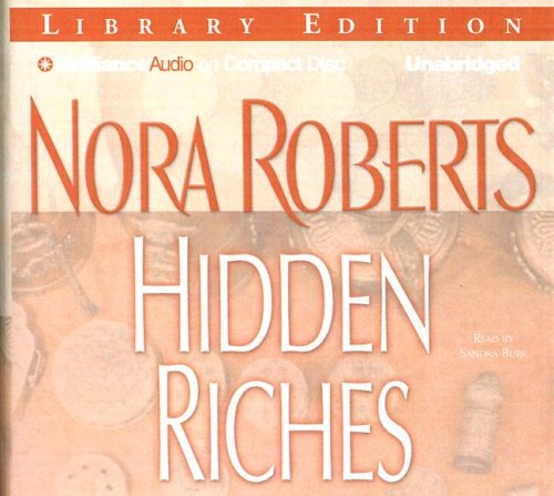 Hidden Riches: Roberts, Nora, Burr, Sandra: 9781423356028: Amazon.com: Books