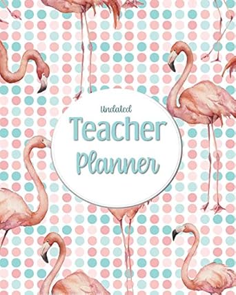 Buy Undated Teacher Planner: with Gradebook, Weekly and Monthly layouts ...