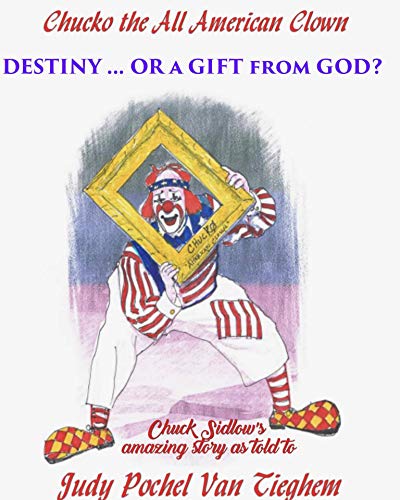 Amazon.com: Chucko - The All American Clown eBook: Pochel-Van Tieghem ...