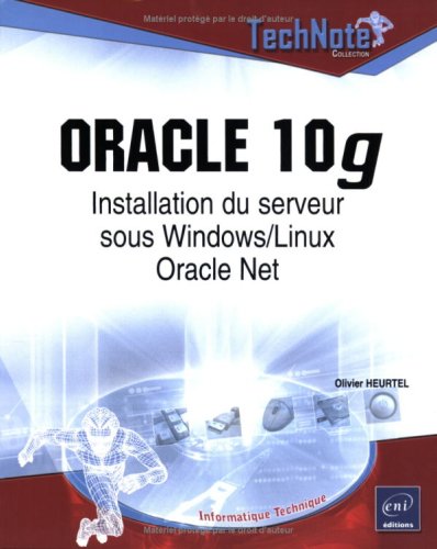 Amazon.co.jp: Oracle 10g : Installation du serveur sous Windows/Linux Oracle Net : 本