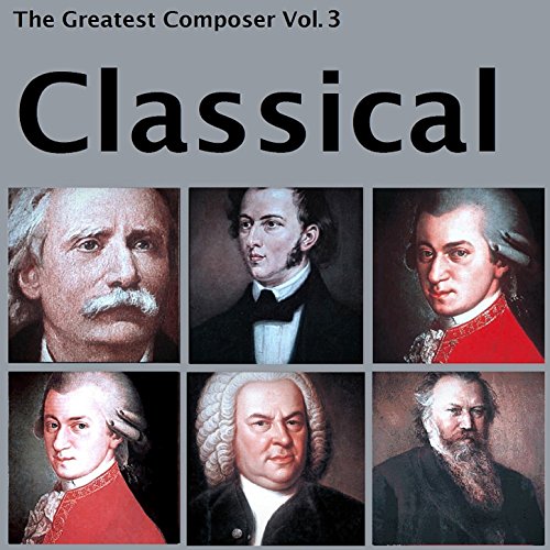 Amazon.com: The Greatest Composer Vol. 3, Classical : Varios Artistas ...