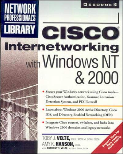 Cisco Internetworking with Windows NT & 2000: Velte, Toby J., Hanson ...