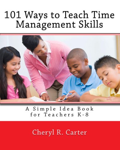 Amazon.com: 101 Ways to Teach Time Management Skills: Practical ways ...