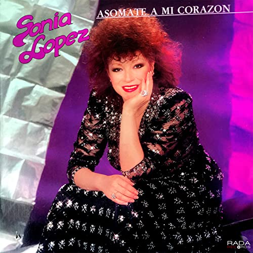 Amazon Music - Sonia LopezのAsomate A Mi Corazón - Amazon.co.jp