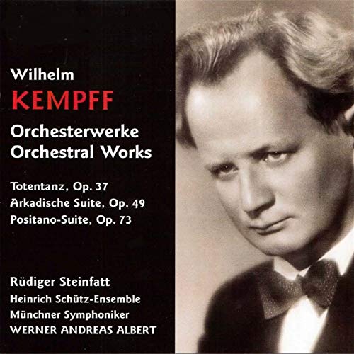 Play Wilhelm Kempff: Orchestral Works by Rüdiger Steinfatt, Werner ...