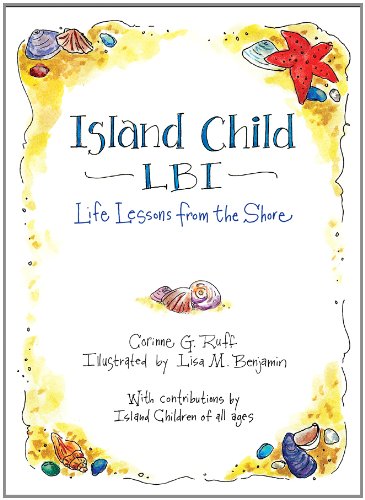 Island Child LBI: Life Lessons From The Shore: Corinne G. Ruff, Lisa M ...