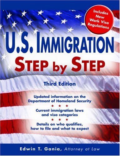 U.s. Immigration Step by Step (Legal Survival Guides): Gania, Edwin T ...