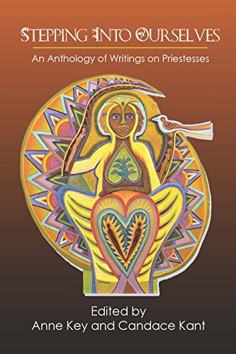 Stepping Into Ourselves: An Anthology of Writings on Priestesses eBook ...