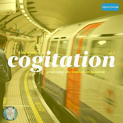 Play Cogitation Pt. 2 by Khalid Omari on Amazon Music
