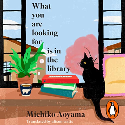 What You Are Looking for Is in the Library (Audio Download): Michiko ...