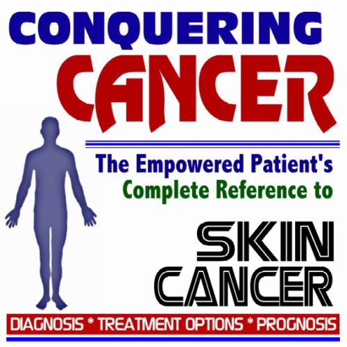 2009 Conquering Cancer - The Empowered Patient's Complete Reference to ...