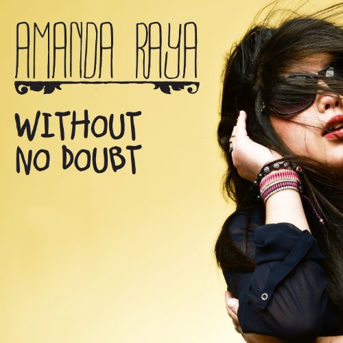 Amazon.com: Without No Doubt : Amanda Raya: Digital Music
