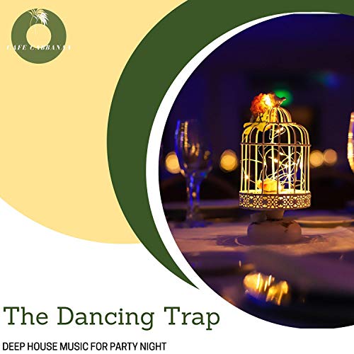 Reproducir The Dancing Trap - Deep House Music For Party Night de ...
