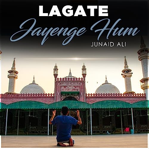 Écouter Lagate Jayenge Hum par Junaid Ali sur Amazon Music Unlimited
