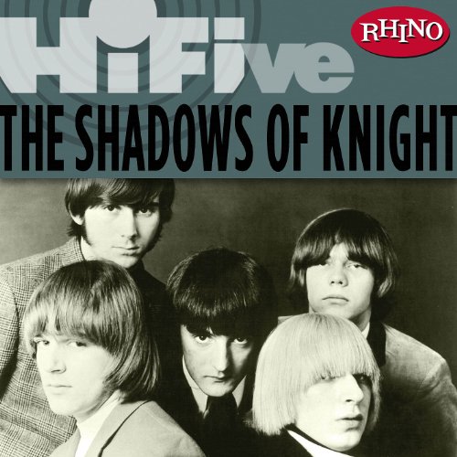 Amazon.com: Rhino Hi-Five: The Shadows of Knight : The Shadows Of ...