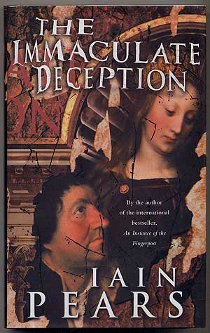 The Immaculate Deception: Iain Pears: 9780743272414: Amazon.com: Books