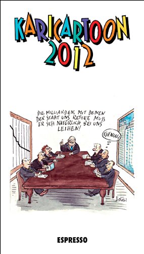 KARICARTOON 2012: 366 Kari-Cartoons von 80 ZeichnerInnen : Holtfreter ...