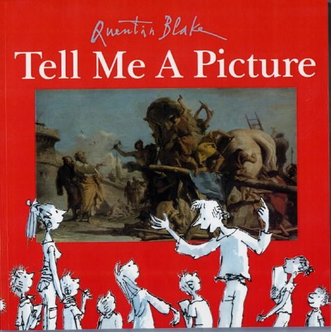 Tell me a picture: quentin-blake: 9781857099300: Amazon.com: Books