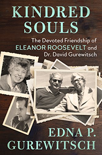 Amazon.com: Kindred Souls: The Devoted Friendship of Eleanor Roosevelt ...
