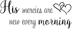 Amazon.com: His Mercies are New Every Morning 23 x 9 Vinyl Wall Quote ...