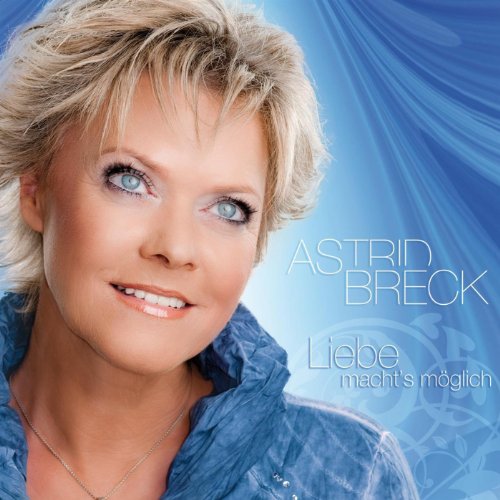 Play Liebe macht's möglich by Astrid Breck on Amazon Music