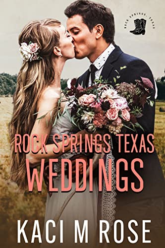 Rock Springs Texas Weddings Novella: Small Town Cowboy Weddings ...