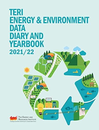 TERI Energy & Environment Data Diary and Yearbook (TEDDY) 2021/22 eBook ...