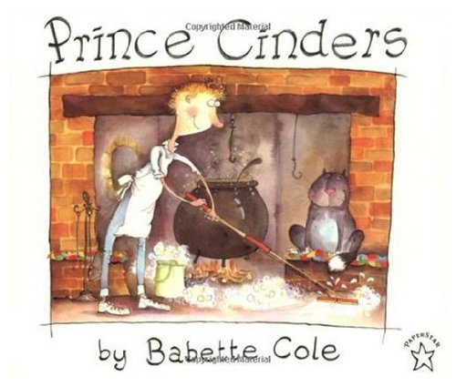 Prince Cinders: Babette Cole: 9780833585677: Amazon.com: Books