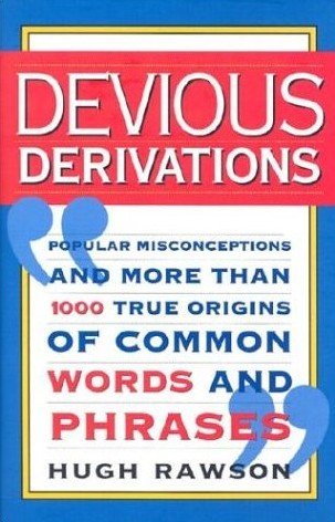 Devious Derivations - Popular Misconceptions and More Than 1000 True ...