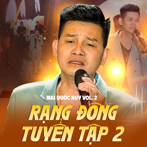 Amazon.com: Rạng Đông Tuyển Tập 2 (Mai Quốc Huy Vol. 2 - Nhạc Remix Tuyển Chọn) : Mai Quốc Huy ...