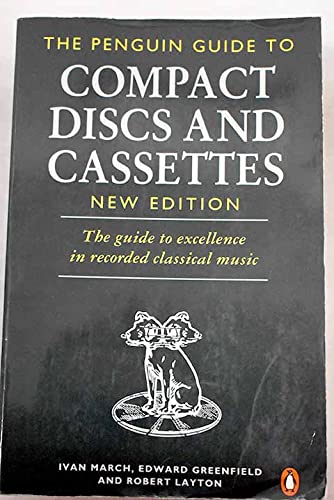 The Complete Penguin Guide to Compact Discs and Cassettes 1993: New ...