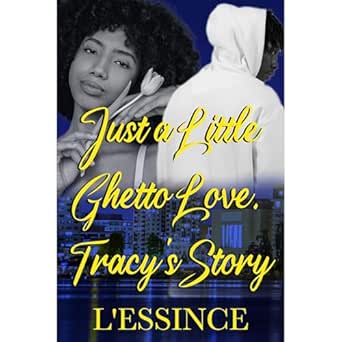 Amazon.com: Just A Little Ghetto Love: Tracy's Story (Audible Audio ...