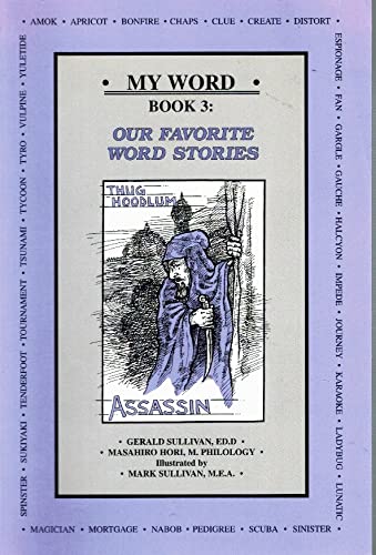 My Word: Book 3 - Our Favorite Word Stories: Sullivan, Gerald D., Hori ...