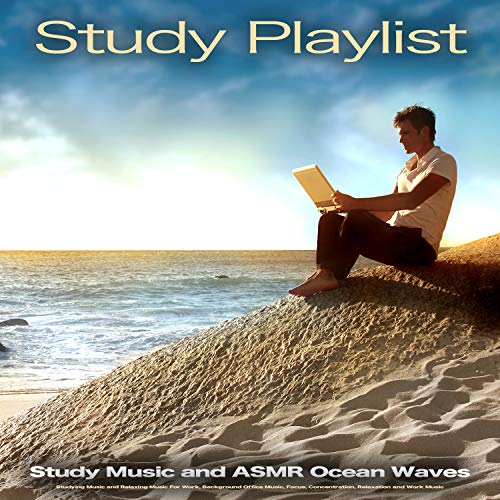 Play Study Playlist: Study Music and ASMR Ocean Waves, Studying Music ...