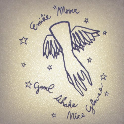Amazon MusicでEmilie MoverのGood Shake, Nice Gloves (Bonus Tracks Version ...