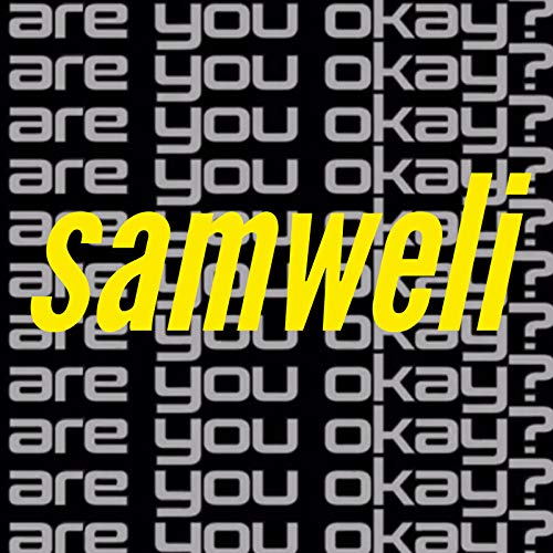 Are You Okay? by Samweli on Amazon Music - Amazon.com