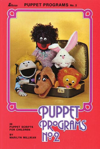 Puppet Programs No. 2: 29 Puppet Scripts for Children: Millikan ...