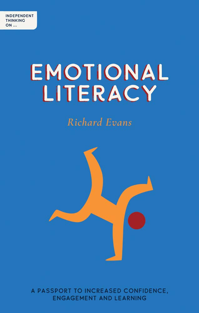 Independent Thinking On Emotional Literacy: A Passport To Increased ...