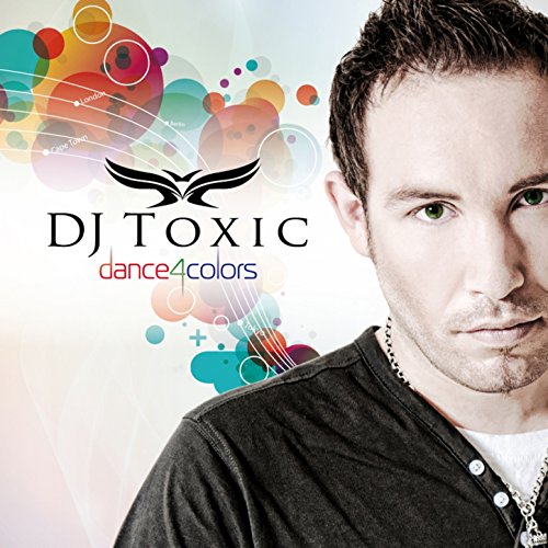 Amazon Music - DJ ToxicのDance4Colors - Amazon.co.jp