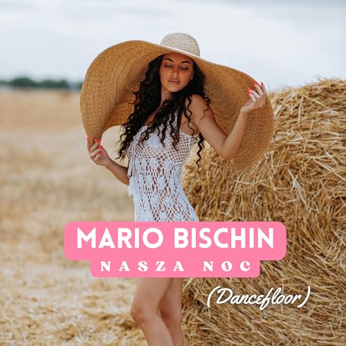 Nasza Noc (Dancefloor) von Mario Bischin bei Amazon Music - Amazon.de